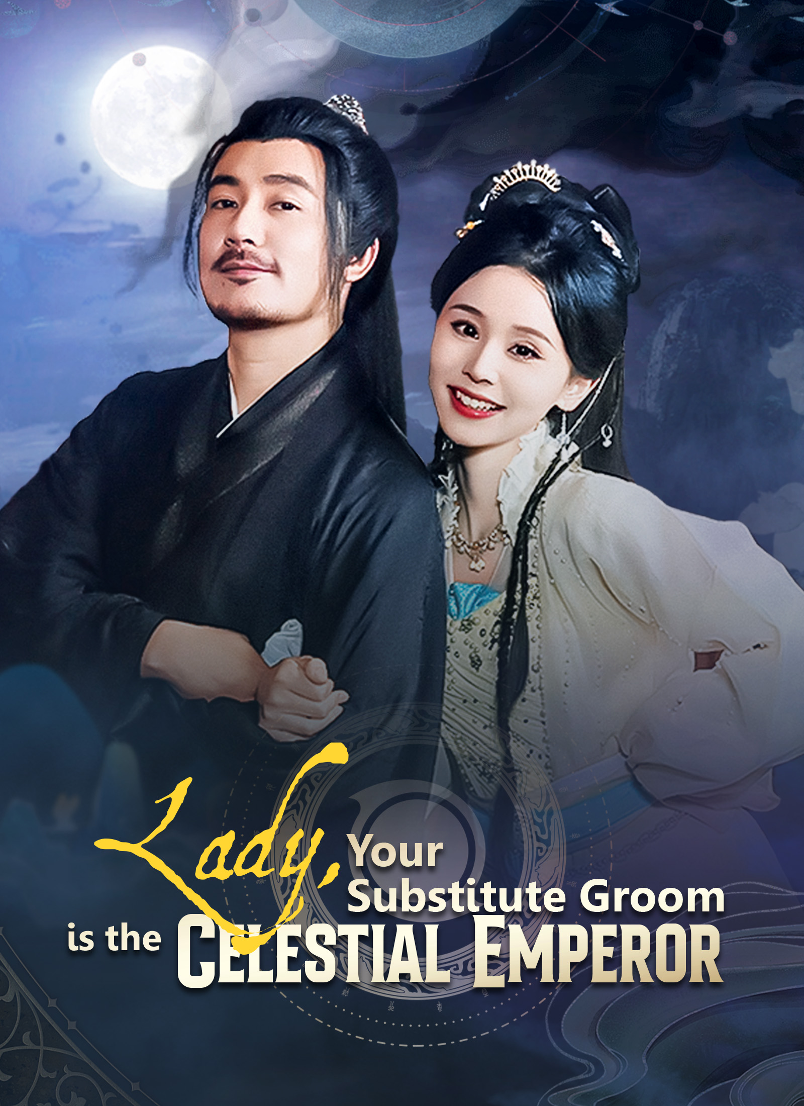 Lady, Your Substitute Groom is the Celestial Emperor Dramas Watch Online - ShortMax